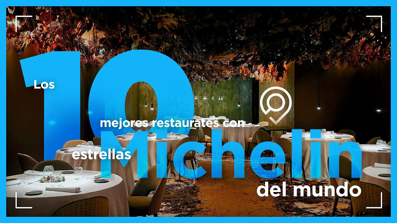 Restaurante con 3 estrellas Michelin: Descubre los 5 mejores del mundo ...